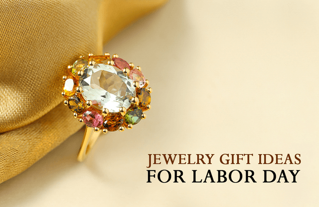 Jewelry Gift Ideas For Labor Day | 25% Off Sitewide