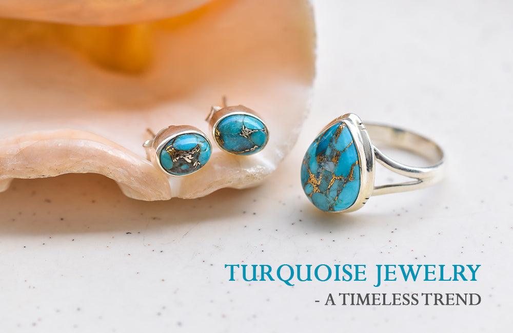 Turquoise Jewelry - A Timeless Trend | YoTreasure
